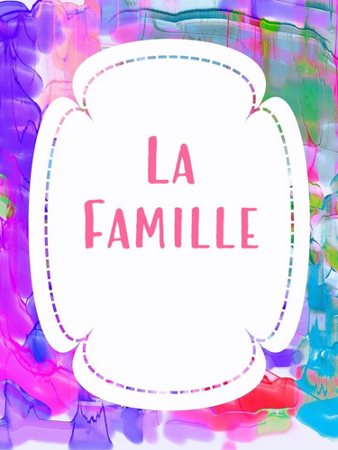 La Famille - French Family Members | Teaching Resources