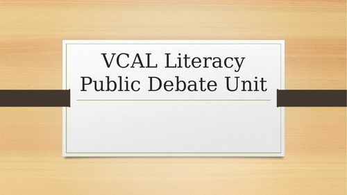 VCAL Literacy - Reading for Public Debate Task | Teaching Resources