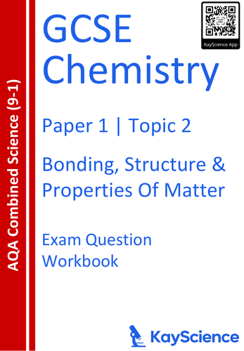 C2 Bonding, Structure & Properties of Matter // Exam Practice Booklet // GCSE Chem // AQA ...