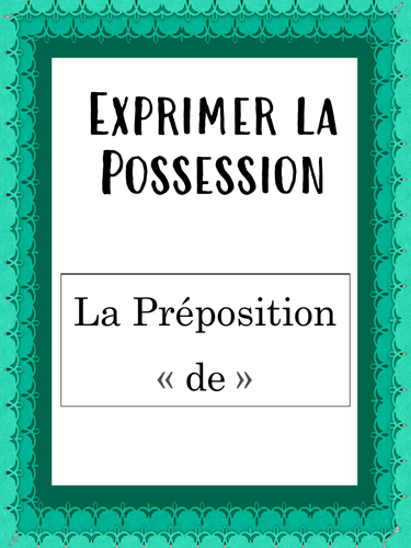 Expressing Possession in French - La préposition "de" | Teaching Resources