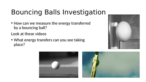 GCSE: GPE and KE Bouncing Balls Investigation - Presentation and ...