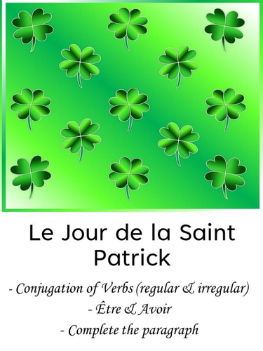 Le Jour de la Saint Patrick - Conjugation of Verbs & Reading | Teaching ...