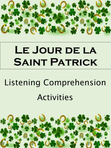 Le Jour de la Saint Patrick - French Listening Comprehension Activities ...