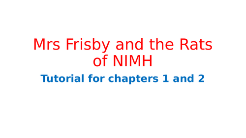 Mrs Frisby and the Rats of Nimh: Chapter 1 and 2 | Teaching Resources