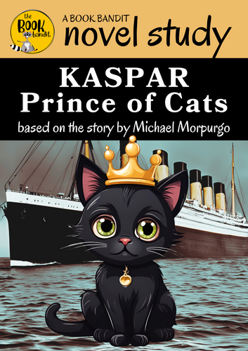 KASPAR PRINCE OF CATS by Michael Morpurgo - Novel Study with ...