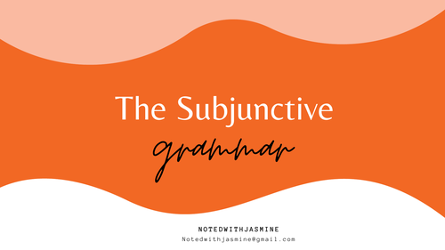 The Subjunctive (Spanish Grammar) | Teaching Resources