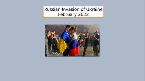 Russian Invasion of Ukraine | Teaching Resources