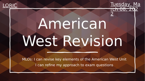 American West Revision Lesson (Edexcel.) | Teaching Resources