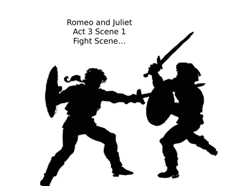 Romeo and Juliet Fight Scene Act 3 Scene 1 Junior Cycle | Teaching ...