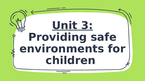 Providing a safe environment for children LO1 & 2 | Teaching Resources