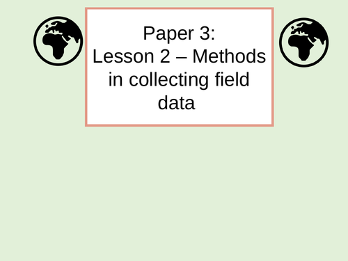AQA GCSE Geography 9-1: Paper 3 Unseen Fieldwork | Teaching Resources