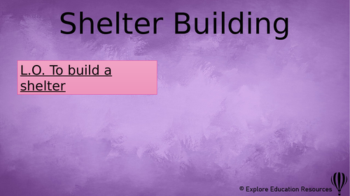 KS2 SHELTER BUILDING D&T Unit - 5 Outstanding Lessons | Teaching Resources