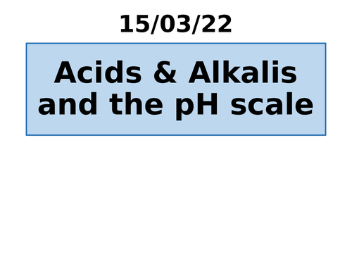 Acids & Alkalis and the pH scale Lesson – GCSE Chemistry Unit 4 | Teaching Resources