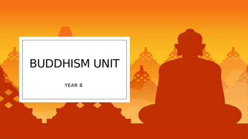 KS3 Buddhism Unit (Booklet, PP, & SOW) | Teaching Resources
