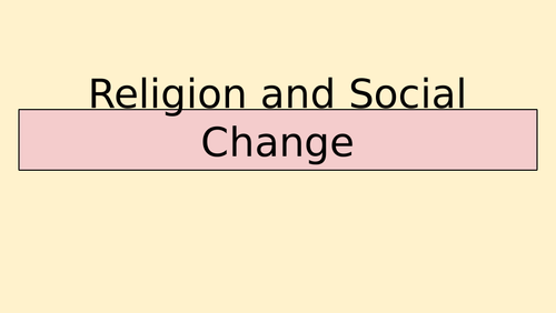 Sociology A-Level- Beliefs in Society - Religion and Social Change ...