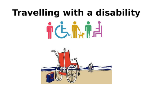 Traveling with a Disability- IGCSE Travel and Tourism | Teaching Resources