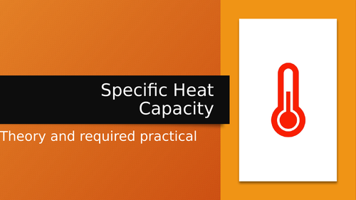 Specific Heat Capacity Calculations and RP | Teaching Resources