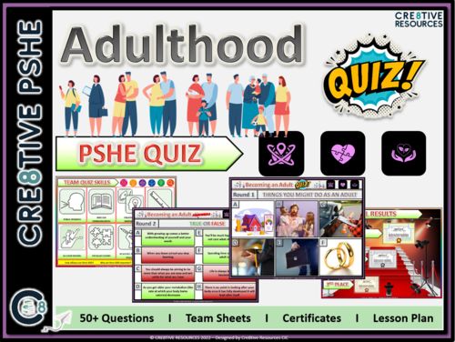 Adulthood & Growing Up PSHE Quiz | Teaching Resources