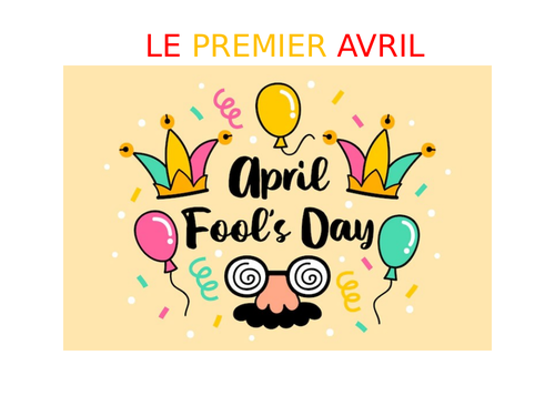 LE PREMIER AVRIL | Teaching Resources