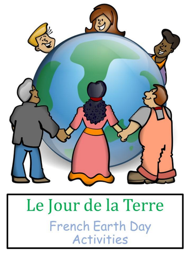Le Jour de la Terre - French Earth Day Activities | Teaching Resources