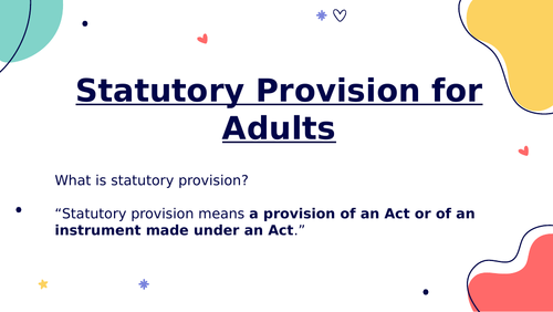Statutory Provision for Adults | Teaching Resources