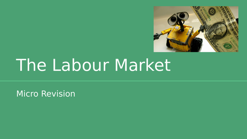 The Labour Market Revision (A Level Economics) | Teaching Resources