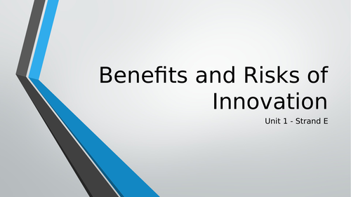 Benefits and Risk of Innovation | Teaching Resources