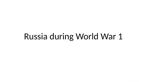 Russia Depth Study: Russia in World War 1 | Teaching Resources