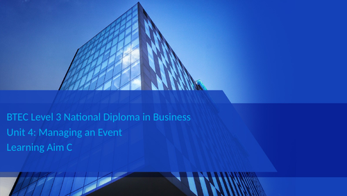 BTEC Level 3 Business Unit 4: Managing an Event - Learning Aim B & C ...