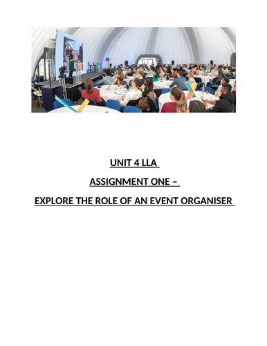 BTEC Business Level 3: Unit 4 - Managing an Event (Distinction) - Exemplar / Model Assignment 1 ...