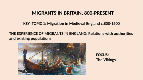 GCSE 9-1 MIGRANTS IN BRITAIN - THE EXPERIENCES OF THE VIKINGS ...