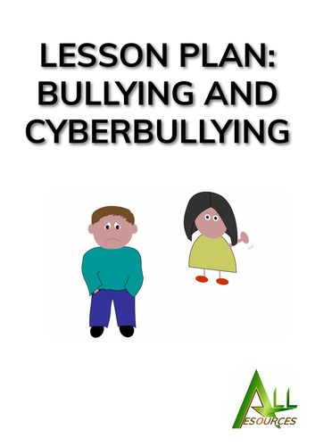 Bullying and Cyberbullying (lesson plan) | Teaching Resources