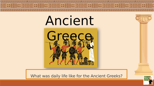 History- Daily life of the Ancient Greeks | Teaching Resources