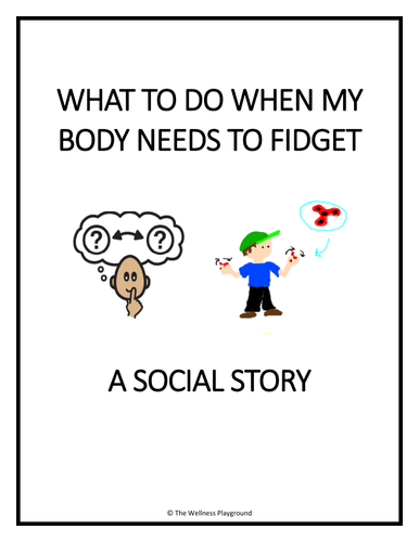 Social Story: What to Do When My Body Needs to Fidget | Teaching Resources