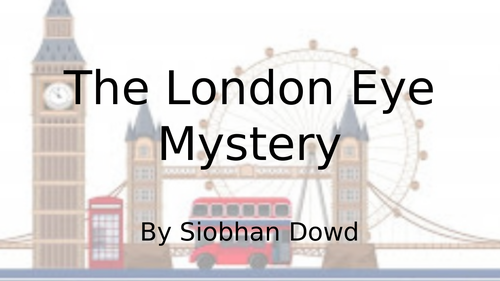 London Eye Mystery Teaching Slides 6 weeks | Teaching Resources