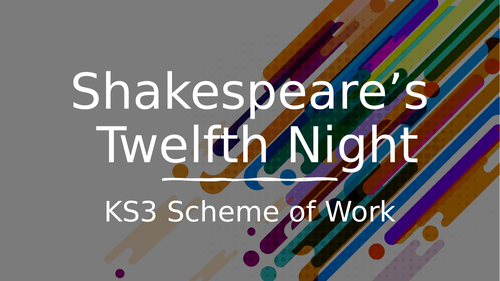 Shakespeare's Twelfth Night KS3 SoW | Teaching Resources