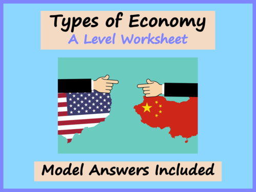 Types of Economy Worksheet - A Level Economics | Teaching Resources