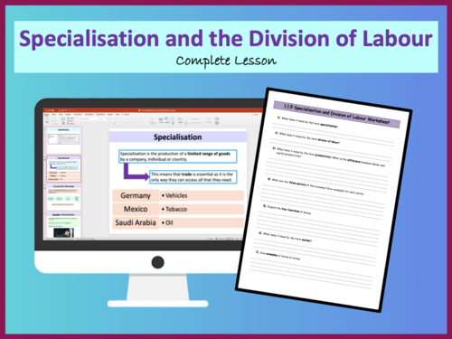 Specialisation & the Division of Labour - A Level Economics | Teaching ...