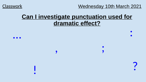 Punctuation for dramatic effect | Teaching Resources
