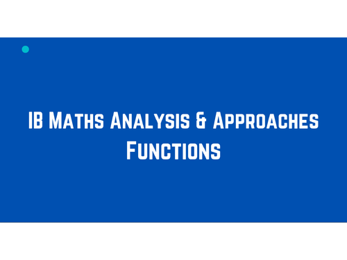 IB Maths HL A&A Functions Slides | Teaching Resources
