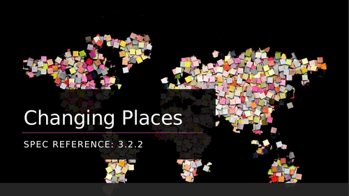 AQA A Level Changing Places Revision Powerpoint- Geography | Teaching ...