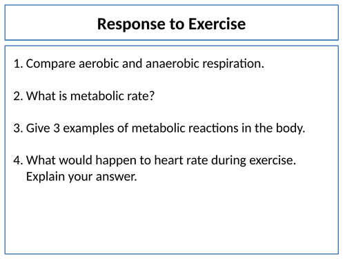 Aerobic Respiration, Anaerobic Respiration and the Response to Exercise ...