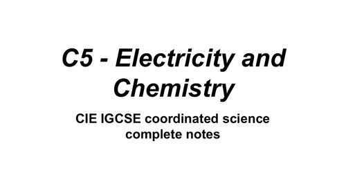 CIE IGCSE Coordinated Sciences C5: Electricity and chemistry | Teaching ...