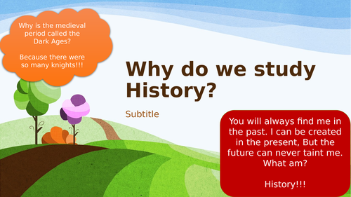 1. Key Stage 3 Historical Skills- Why do we study History? | Teaching ...