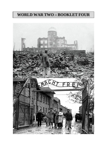 WW2 Booklet 4: Liberation of Auschwitz, Hiroshima and the end of WWII ...