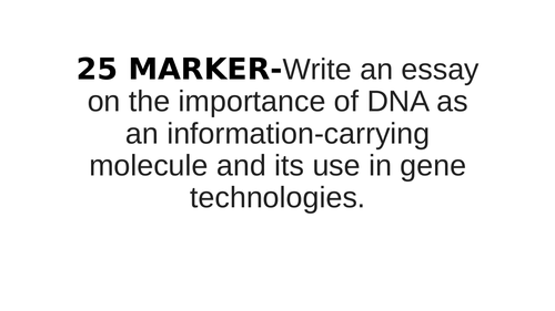 DNA and Gene Technologies 25 mark Essay | Teaching Resources