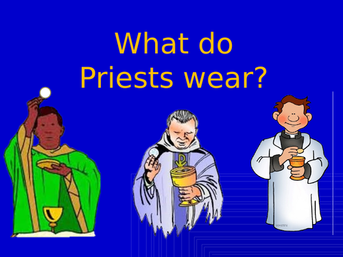 Catholic Priest Vestments | Teaching Resources