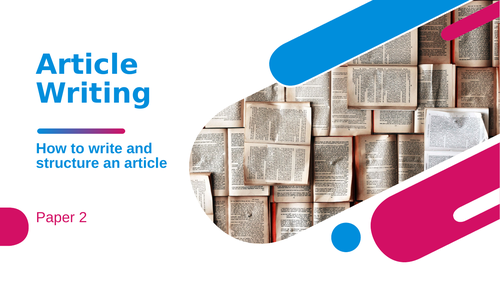 AQA GCSE English Language Paper 2: Article Writing for Low Level ...