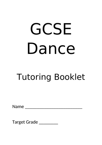 GCSE Dance Revision/Tutoring Booklet | Teaching Resources