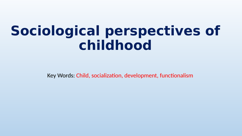 Social Construction of Childhood | Teaching Resources